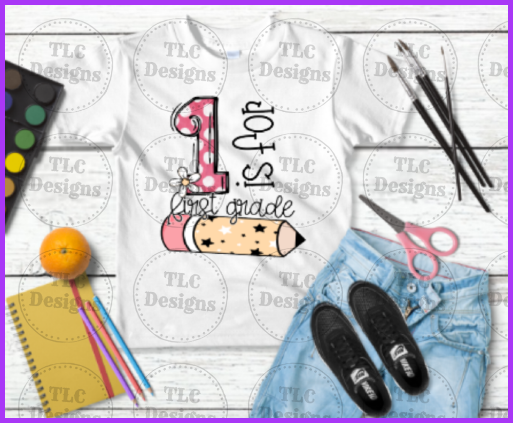 1 is for first grade – TLC Designs and Customs, LLP