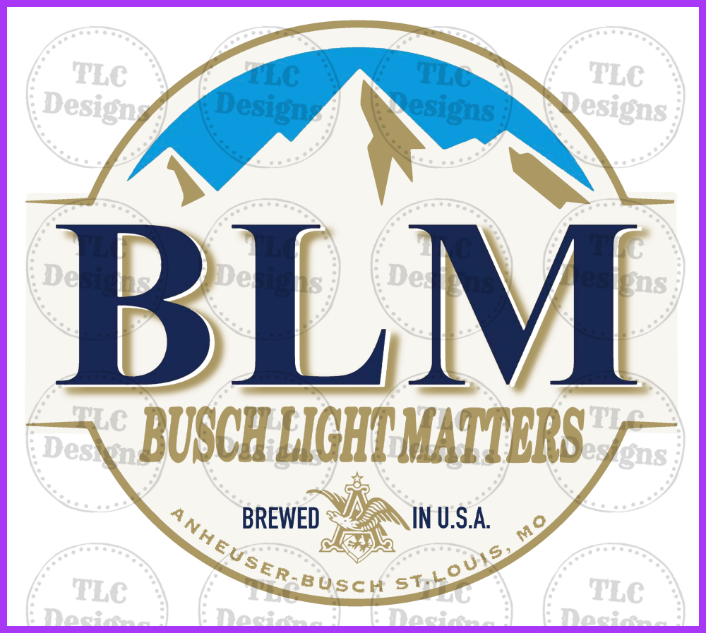 Busch Lite Matters – TLC Designs and Customs, LLP