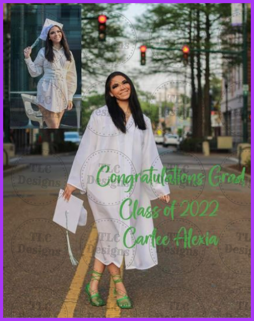Carlee Graduation – TLC Designs and Customs, LLP