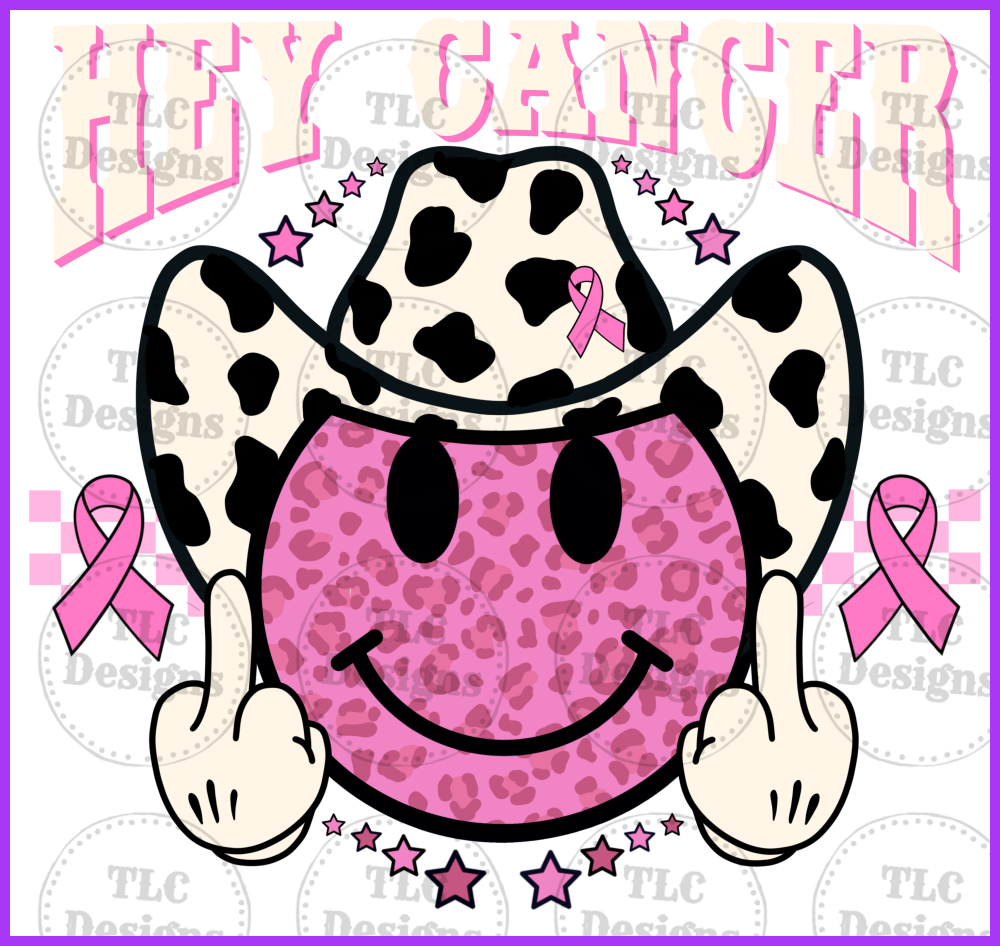 Hey Cancer – TLC Designs and Customs, LLP