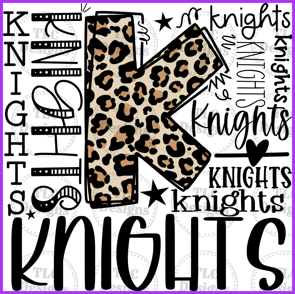 Knights Typography – TLC Designs and Customs, LLP