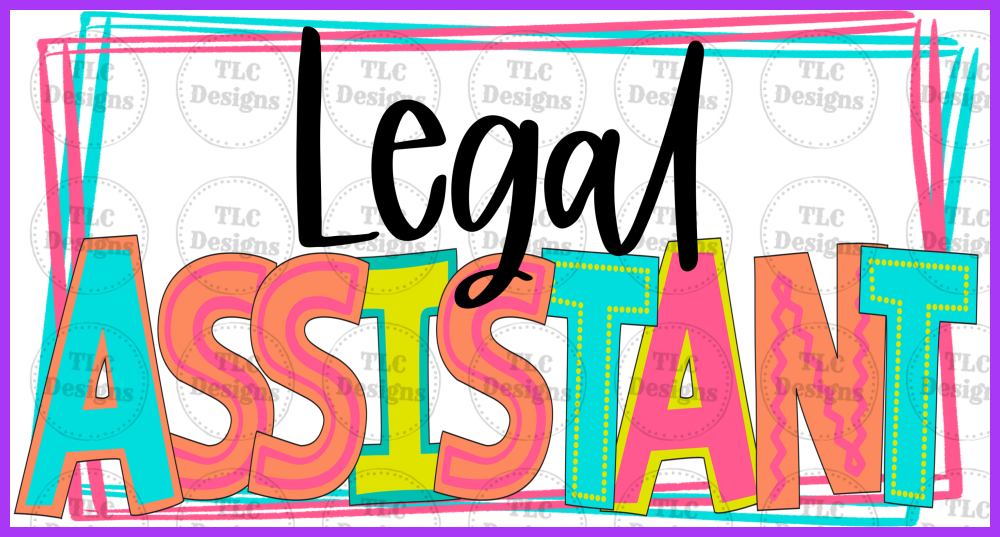 Legal Assistant – TLC Designs and Customs, LLP