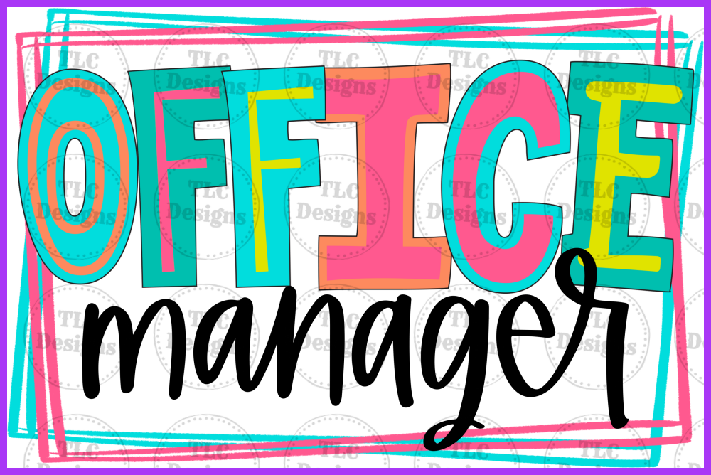 Office Manager – TLC Designs and Customs, LLP