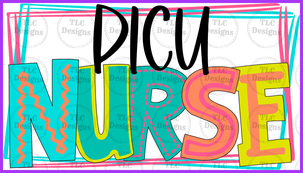 PICU Nurse – TLC Designs and Customs, LLP