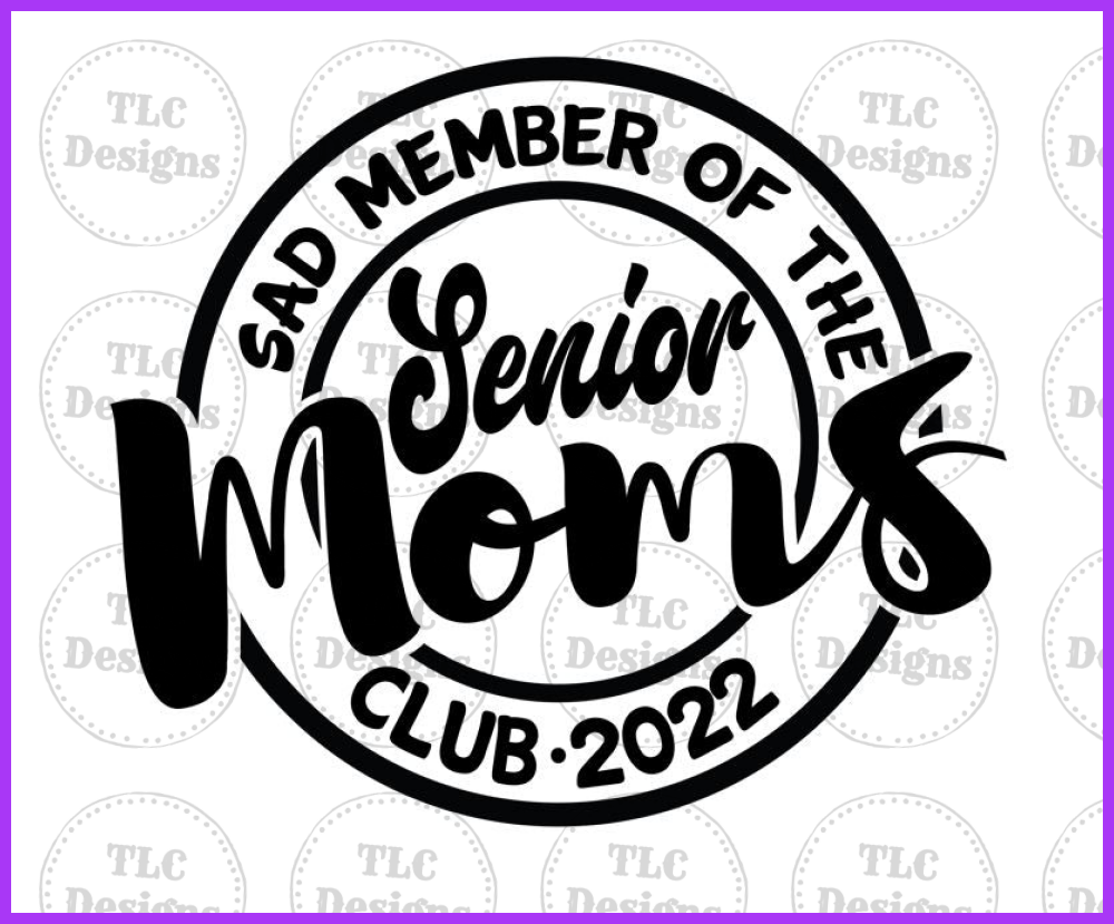 Sad Moms Club – TLC Designs and Customs, LLP