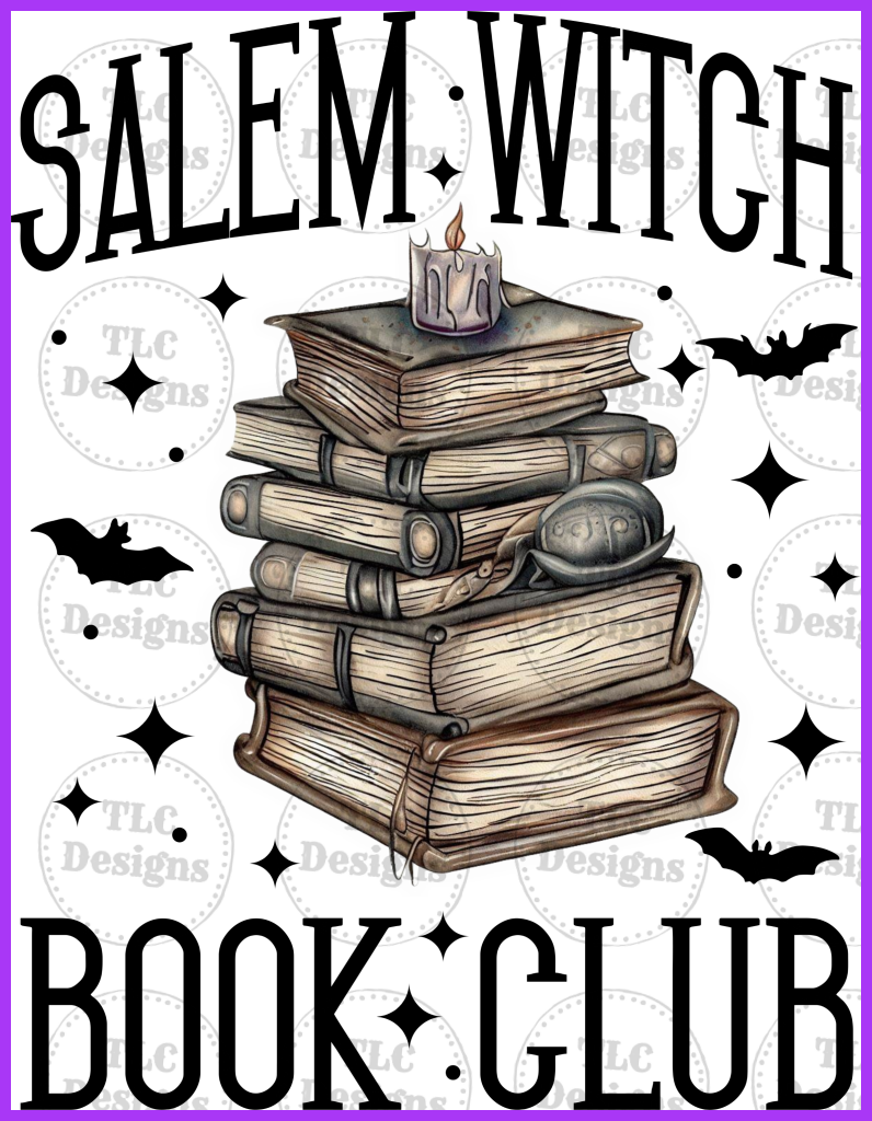 Salem Witch Book Club – TLC Designs and Customs, LLP
