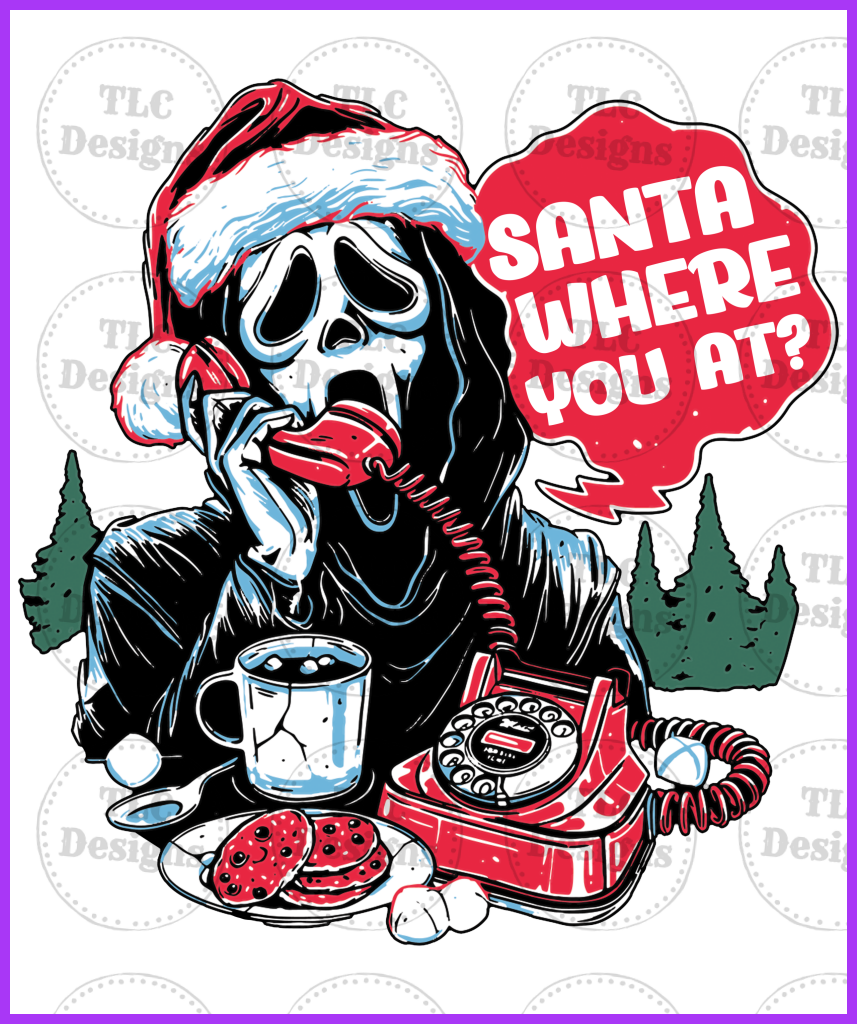 Scream- Santa where you at ? – TLC Designs and Customs, LLP