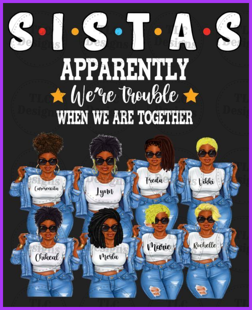 sistas – TLC Designs and Customs, LLP