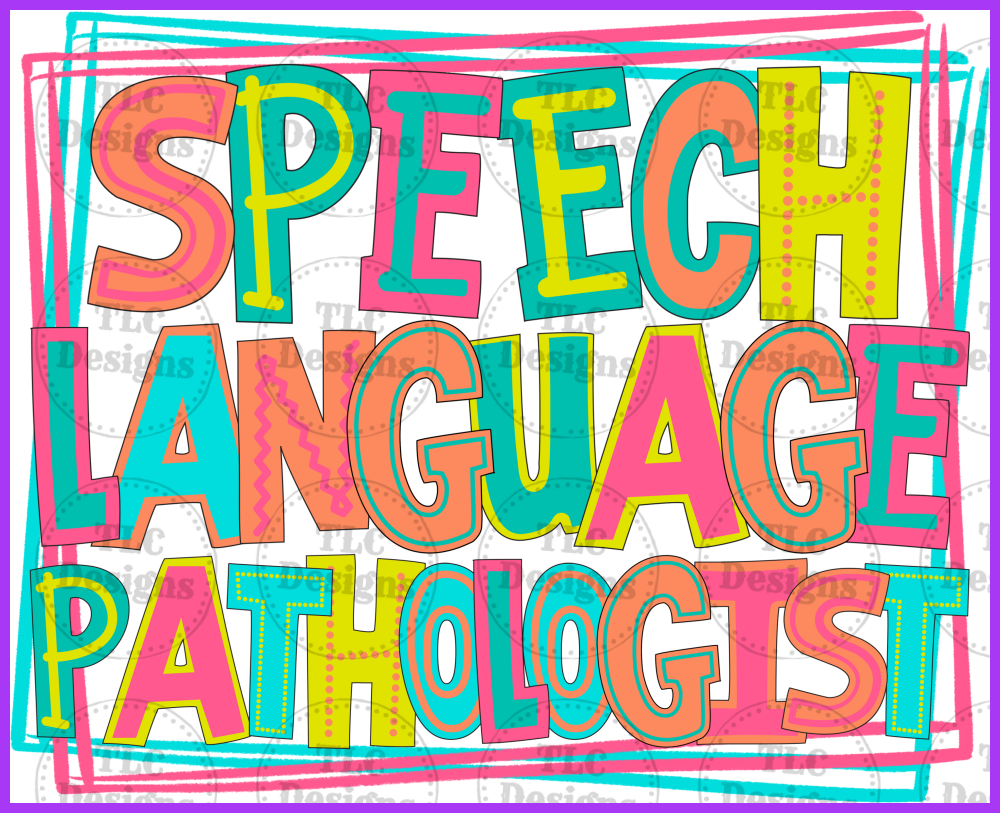 Speech Language Pathologist – TLC Designs and Customs, LLP
